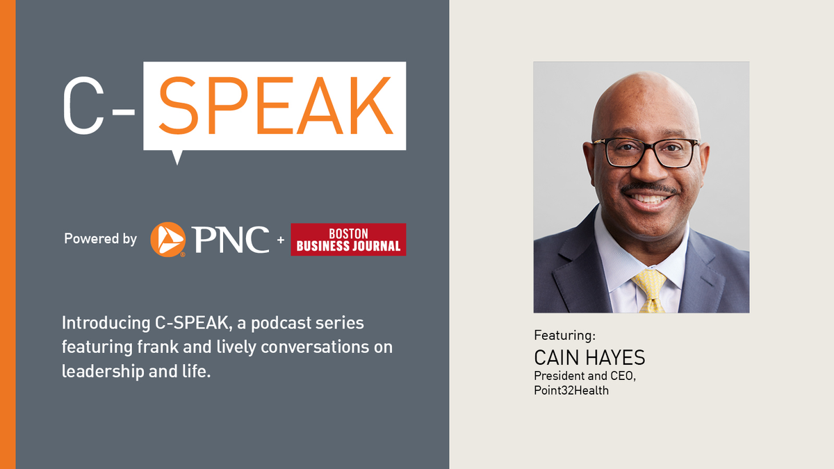 Cain Hayes, president and CEO of Point32Health, on “empowering healthy ...