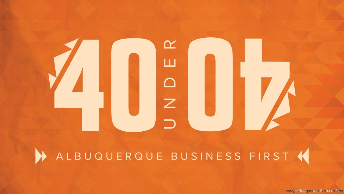 Albuquerque Business First's 40 Under 40 class of 2024 honorees ...