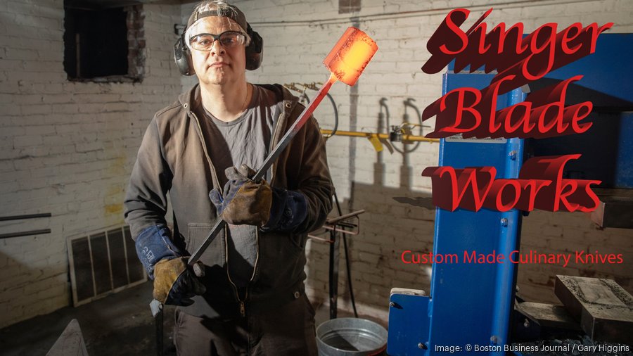 Singer Blade Works in Acton makes hand-forged knives (PHOTOS - Boston ...