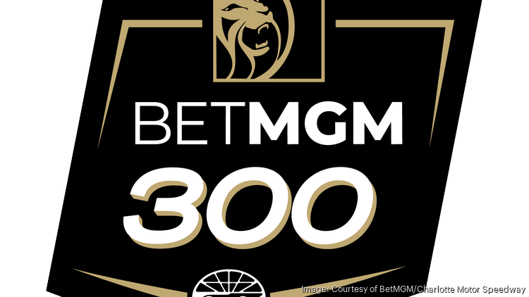 BetMGM puts name on NASCAR race at Charlotte Motor Speedway - Charlotte ...
