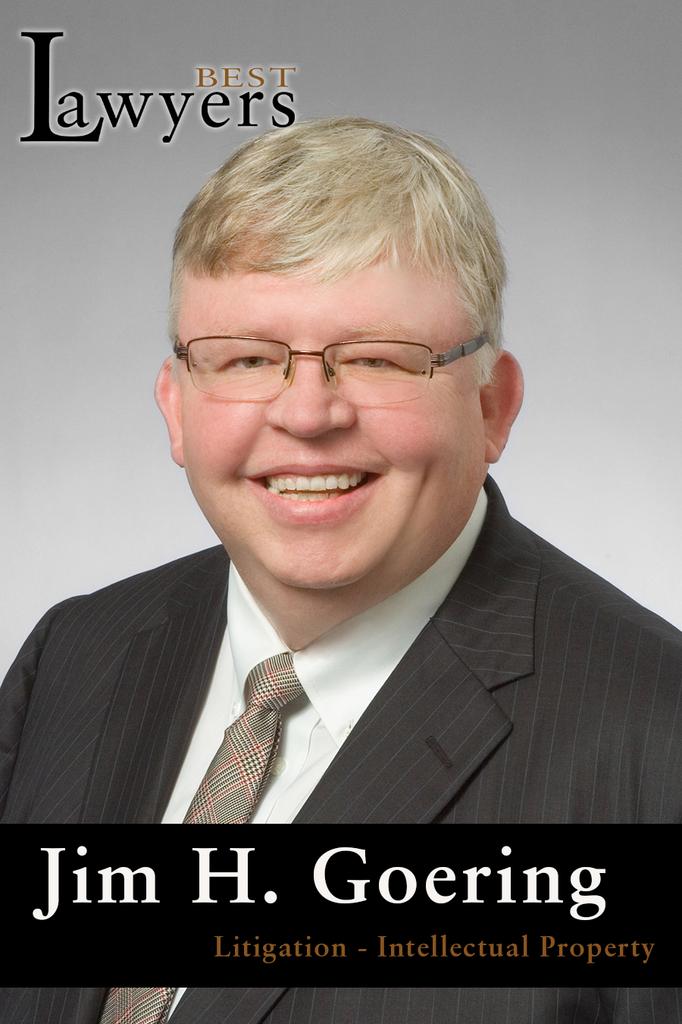 Lawyer of the Year — Jim H. Goering, Litigation-Intellectual Property ...