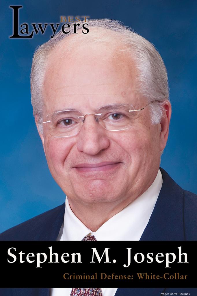 Lawyer of the Year — Stephen M. Joseph, Criminal Defense: White Collar ...
