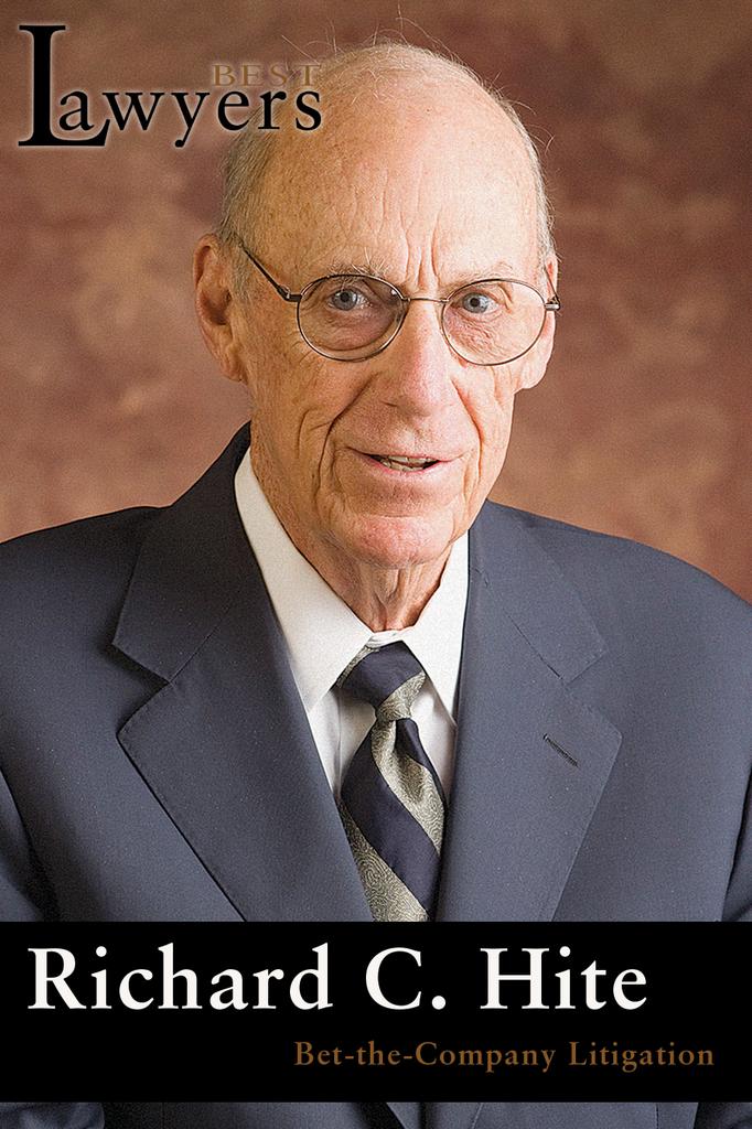 Lawyer of the Year — Richard C. Hite, Bet-the-Company Litigation ...