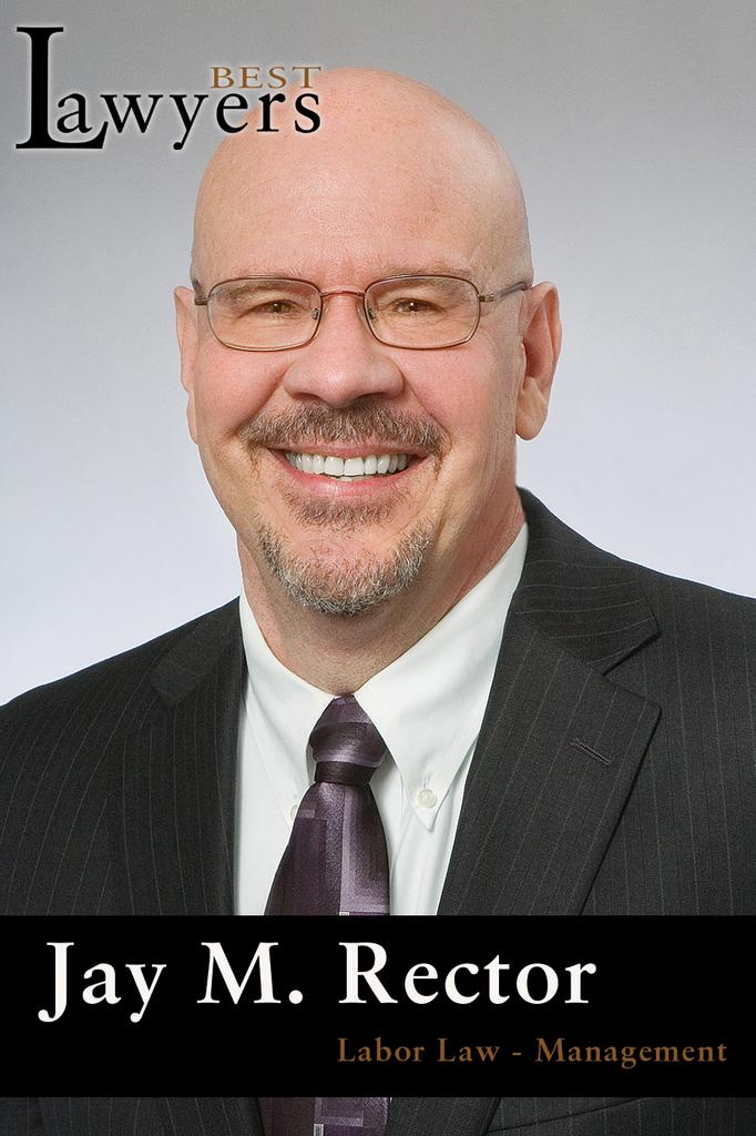 Lawyer of the Year — Jay M. Rector, Labor Law-Management - Wichita ...