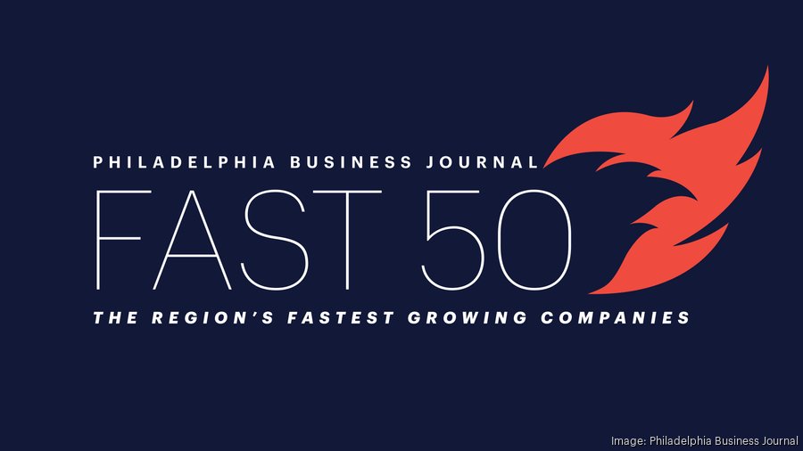 Philadelphia Business Journal announces complete list of 2024 Fast 50 ...