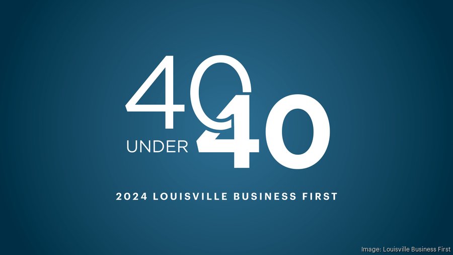 Forty Under 40 Hall of Fame class 2024 - Louisville Business First