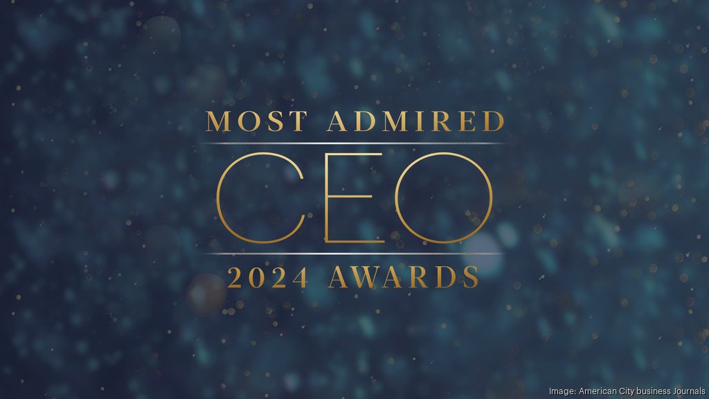 Atlanta Business Chronicle's Most Admired CEO Awards 2024