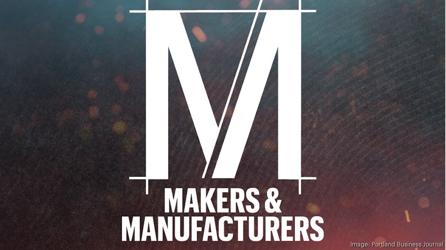 Oregon's Makers & Manufacturers Awards - Portland Business Journal