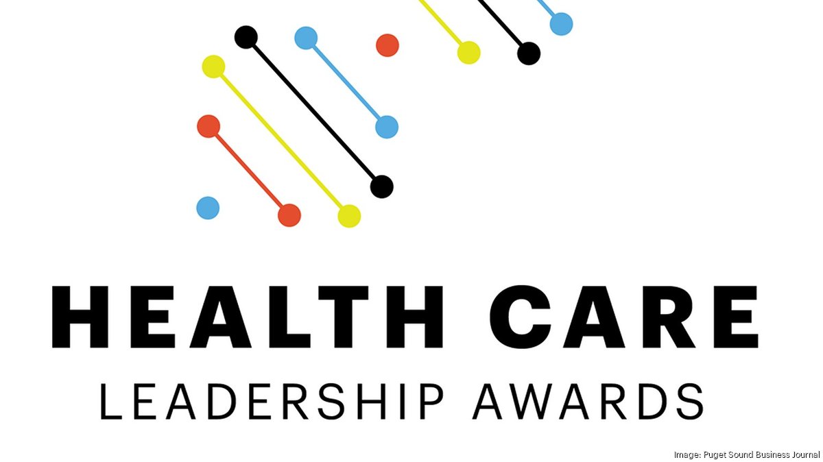 Nominations open for Health Care Leadership Awards - Puget Sound ...