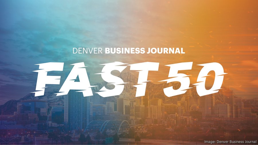 Denver Business Journal Fast 50 event winners for 2024 - Denver ...