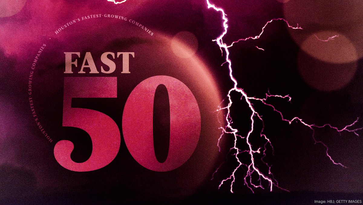 Meet the top 10 companies on HBJ's 2024 Fast 50 List - Houston Business ...