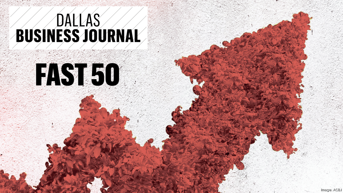 Fast 50: Winning strategies shared by DFW revenue-growth rock stars ...