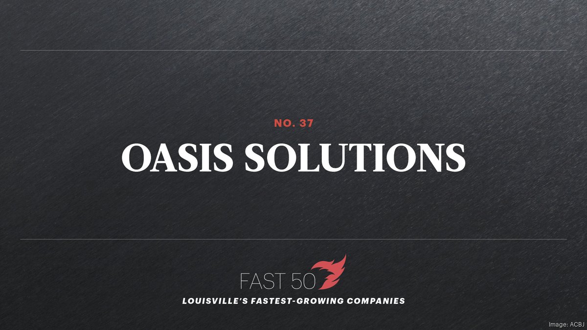 37. Oasis Solutions - Louisville Business First