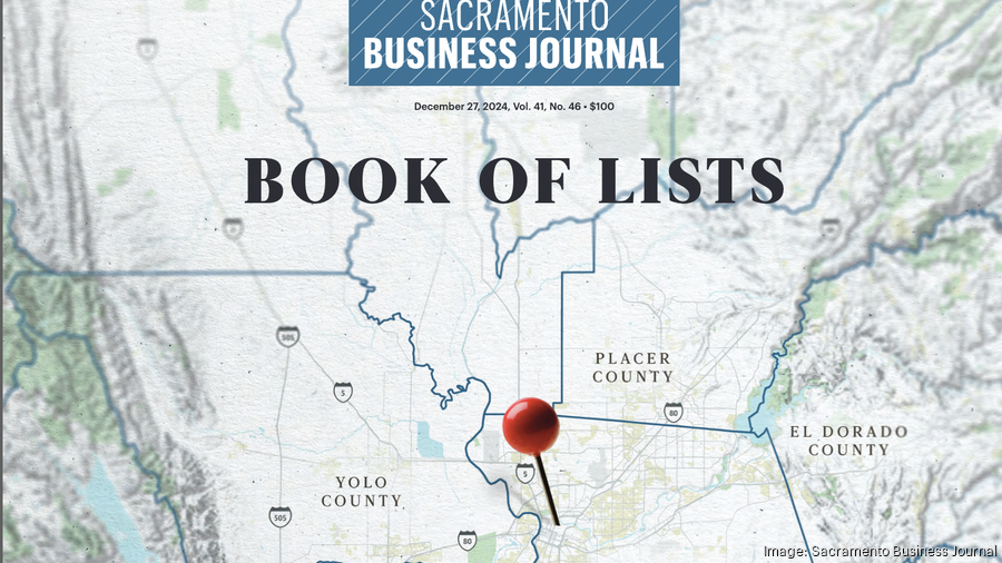 Business Journal releases 2024-25 Book of Lists - Sacramento Business ...