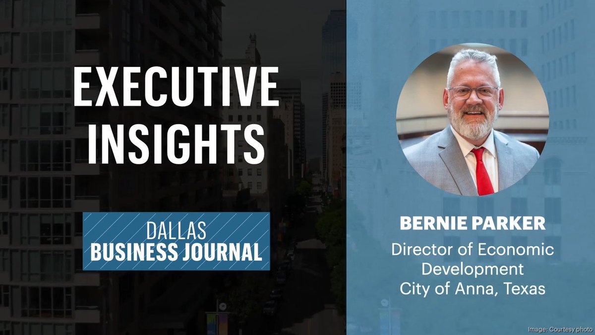 Executive Insights with Bernie Parker, economic development director ...