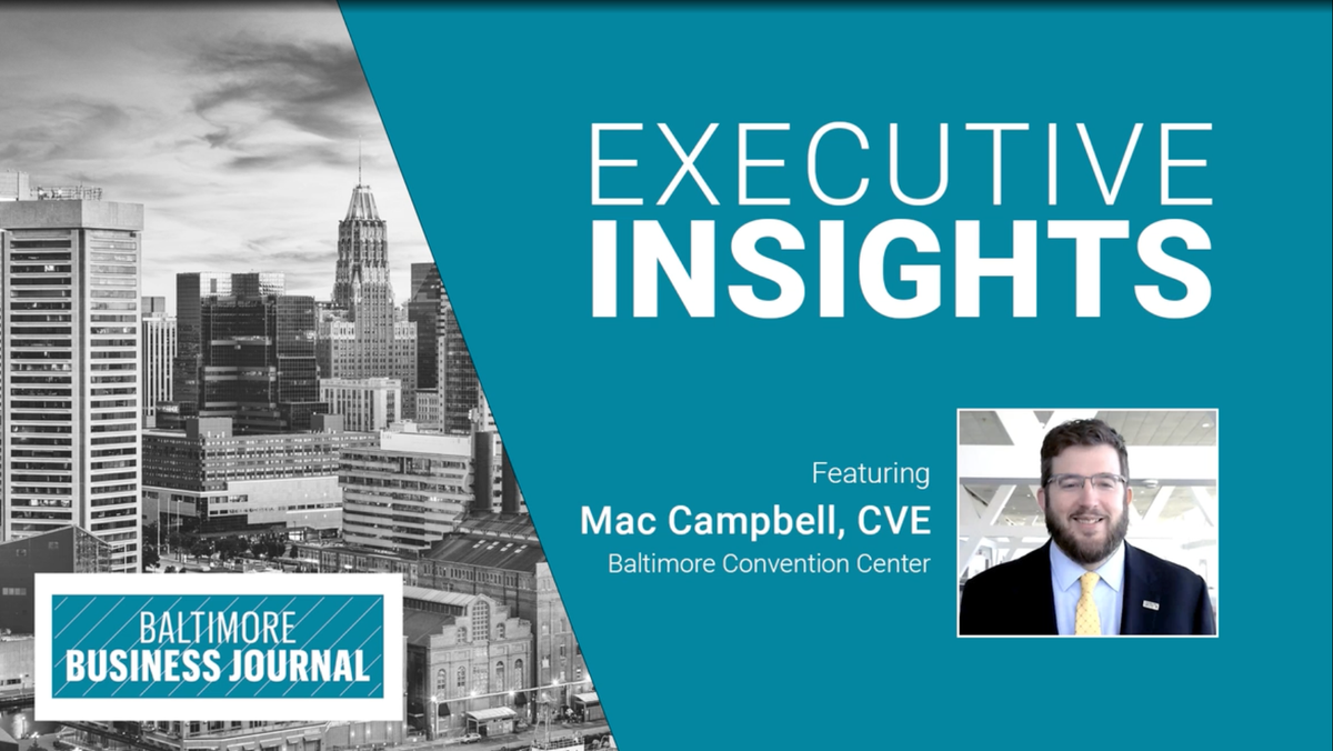 Executive Insights: Mac Campbell, CVE, Executive Director Baltimore ...