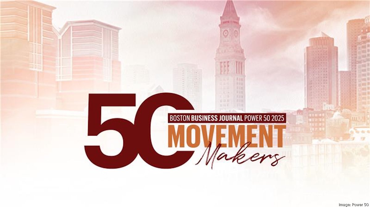 Boston Business Journal reveals Power 50 honorees for 2025 - Boston ...