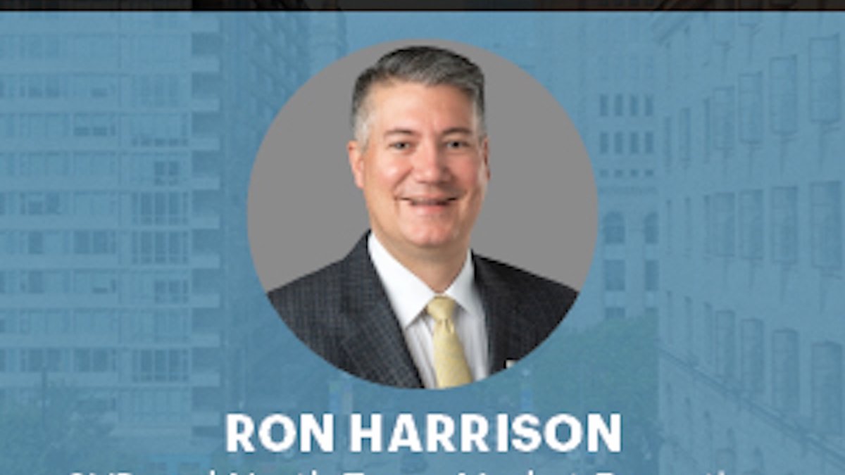 Executive Insights: Ron Harrison – SVP and North Texas market executive ...
