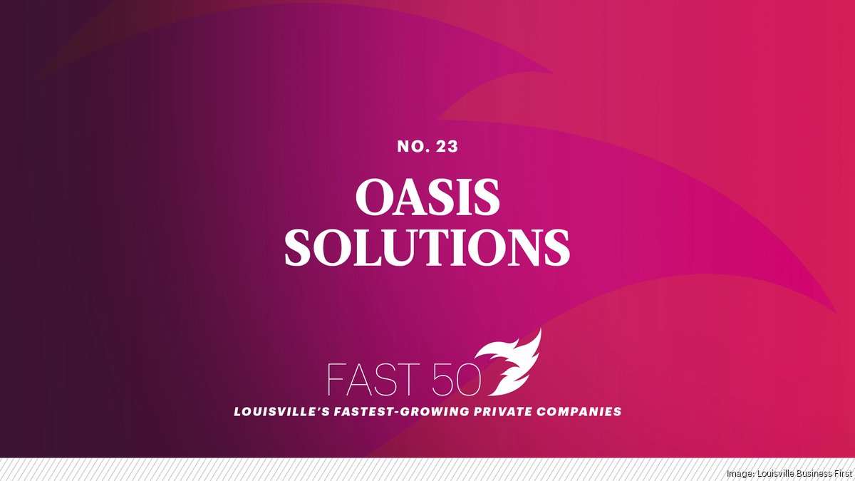 23. Oasis Solutions - Louisville Business First