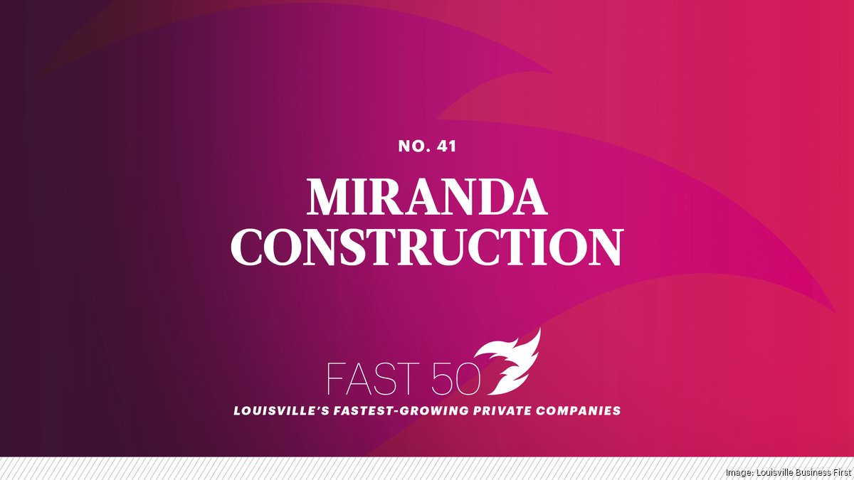 41. Miranda Construction - Louisville Business First