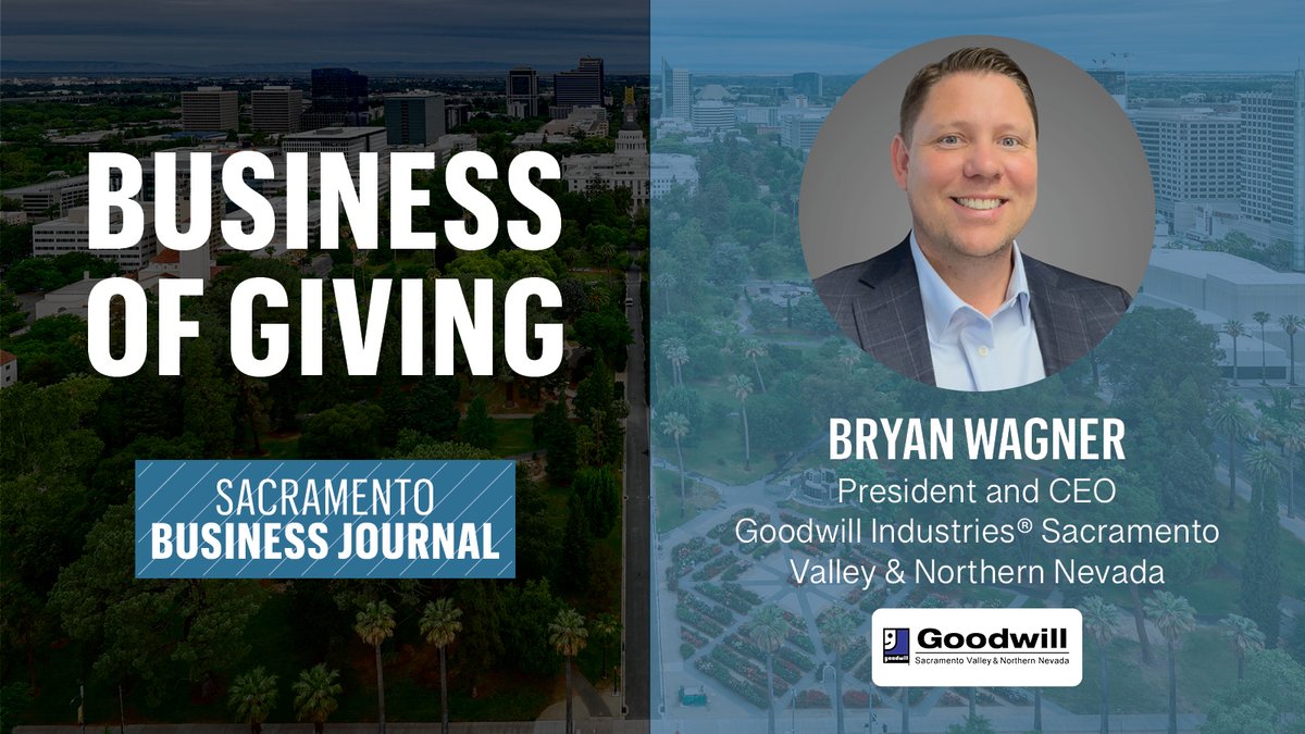 Executive Insights: Bryan Wagner, president and CEO of Goodwill ...