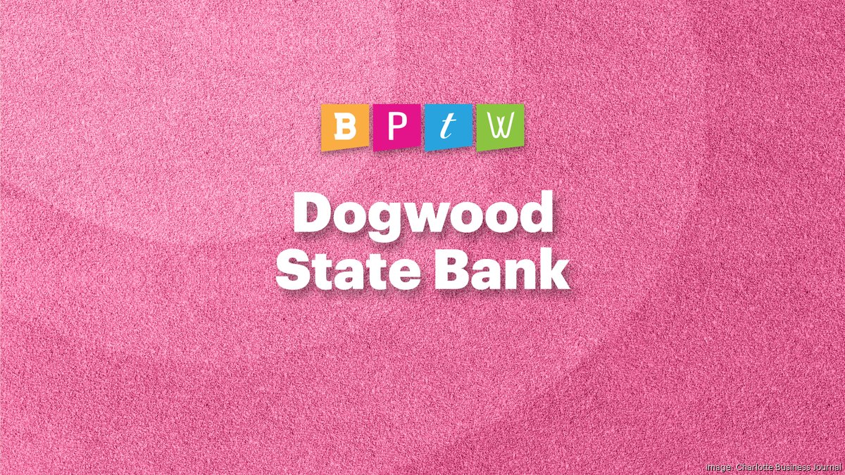 Dogwood State Bank - Charlotte Business Journal