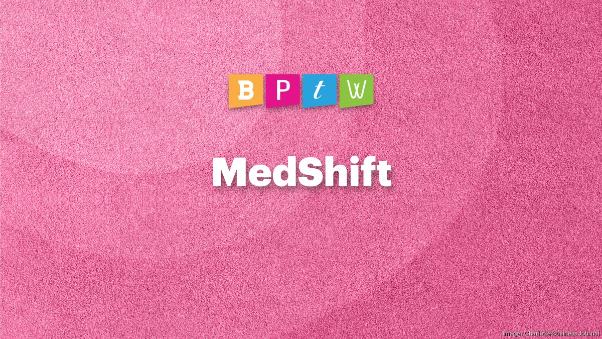 MedShift - Charlotte Business Journal