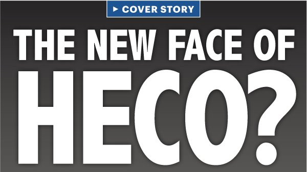 The new face of HECO? - Pacific Business News