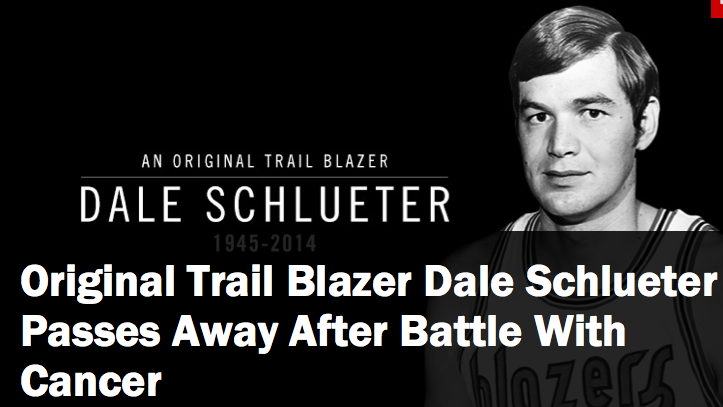 Original Trail Blazer, team ambassador Dale Schlueter dies at 68 ...