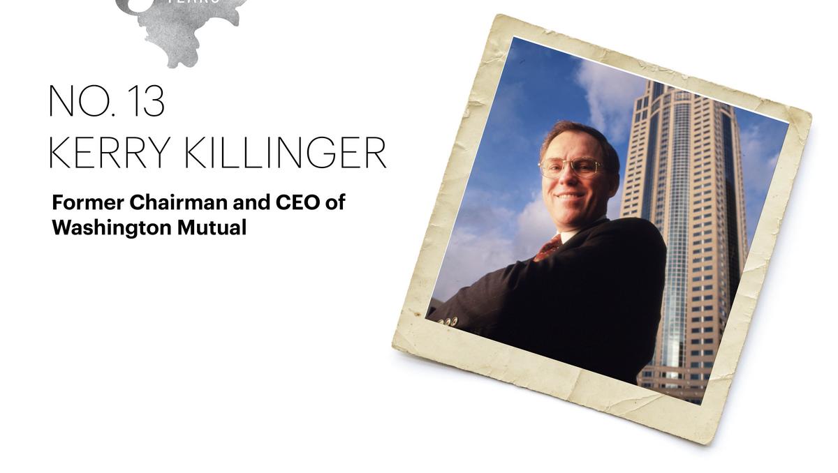 Top 35 Most Influential Business Leaders: No. 13 Kerry Killinger ...