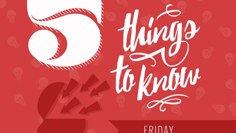 5 Things to Know 3/2