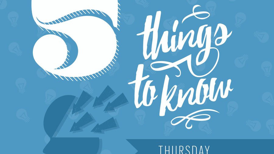 5 things to know today, including reasons to think twice about going ...