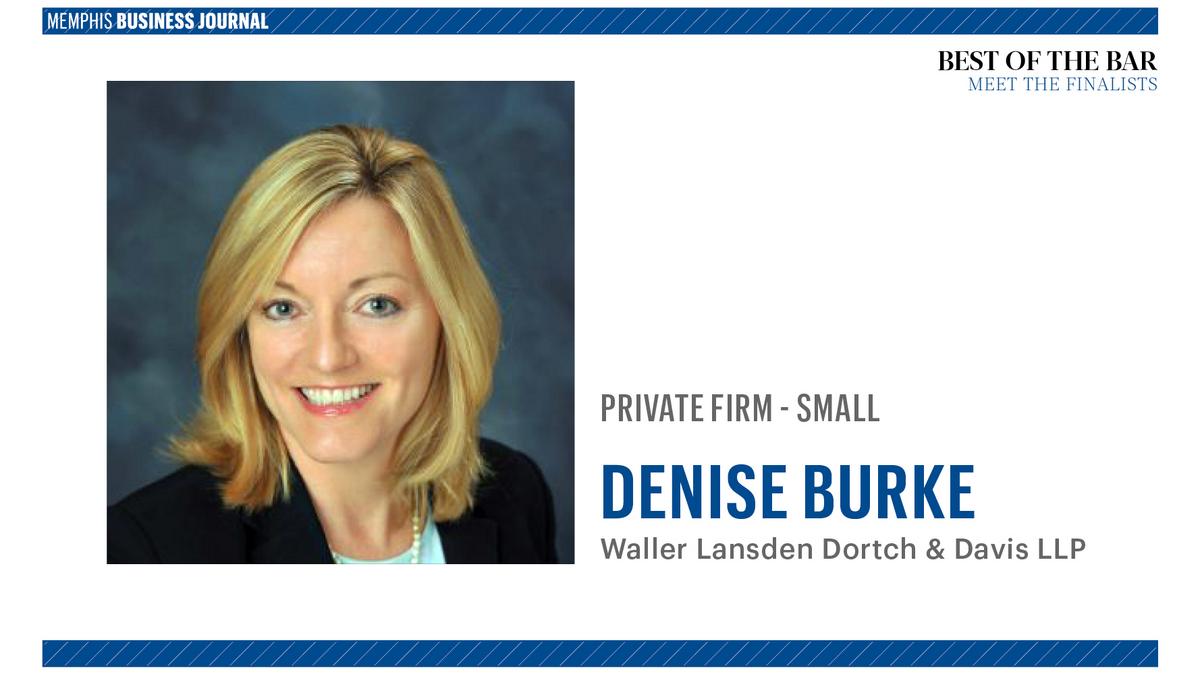 Denise Burke Partner at Waller Lansden Dortch & Davis LLP; Kirk Caraway ...