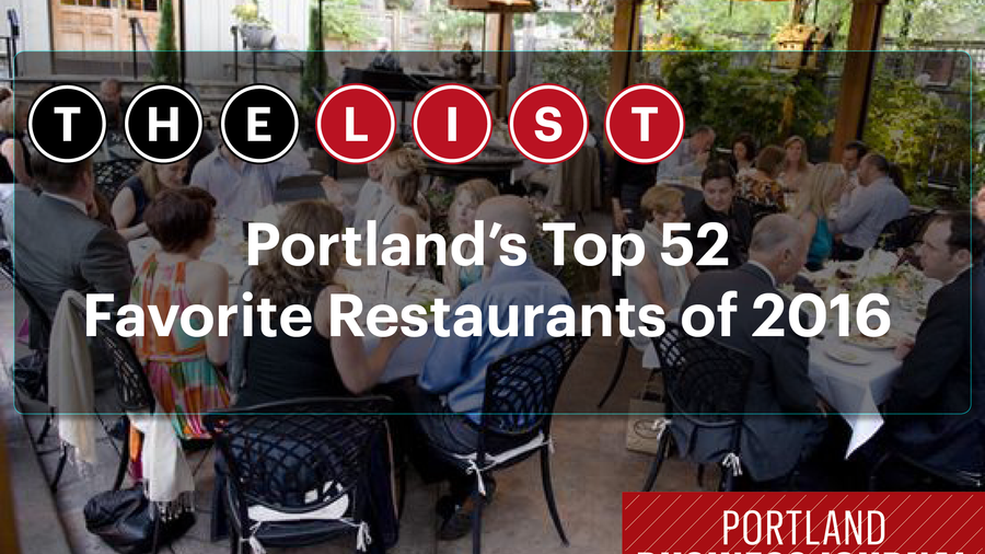 Here are Portland's 52 favorite restaurants of 2016 - Portland Business ...